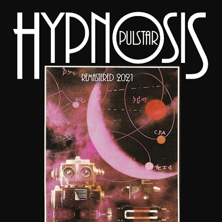 Hypnosis - Pulstar (Remastered 2021)