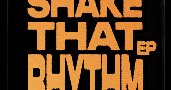 Fourth Phase - Shake That Rhythm EP
