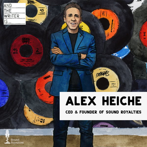 Bonus Episode: Alex Heiche (Sound Royalties)