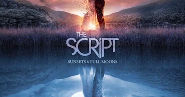 The Script - Sunsets & Full Moons