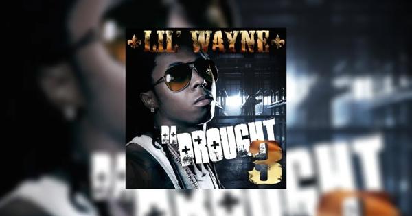 Lil Wayne - Da Drought 3 (2 Disc) Mixtape