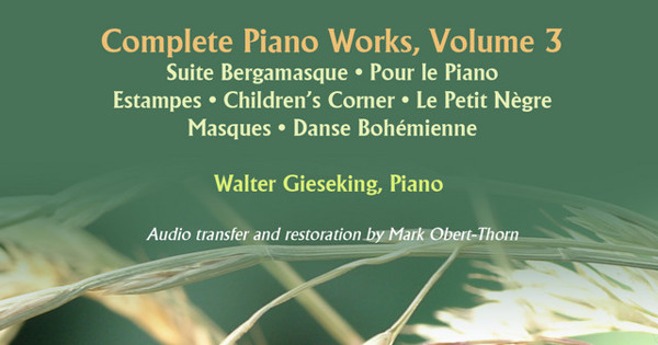 Claude Debussy, Walter Gieseking - Debussy: Complete Piano Works, Vol. 3