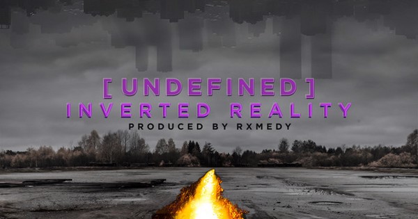 [Undefined] - Inverted Reality