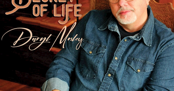 Daryl Mosley - The Secret of Life