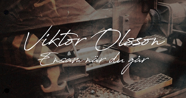 Viktor Olsson - Ensam när du går