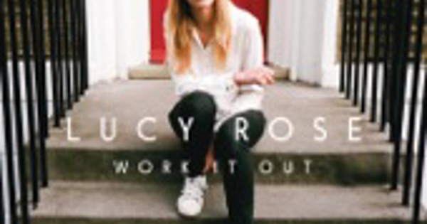 Lucy Rose - Work It Out (Deluxe)