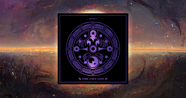 ROZEN - Time Once Lost (Remastered)