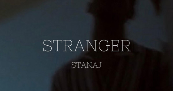 Stanaj - Stranger