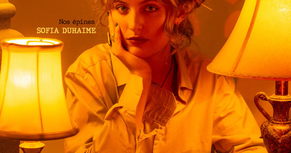 Sofia Duhaime - Nos épines