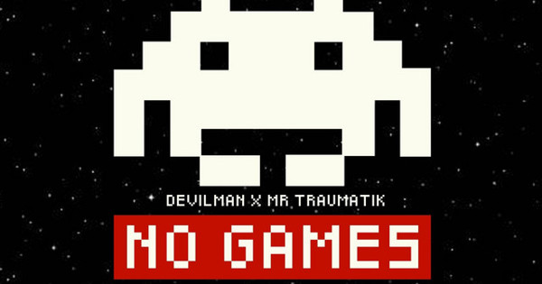 Devilman, Mr Traumatik, Niterider - NO GAMES