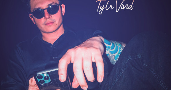 Tylr Vivid - It's Vivid baby