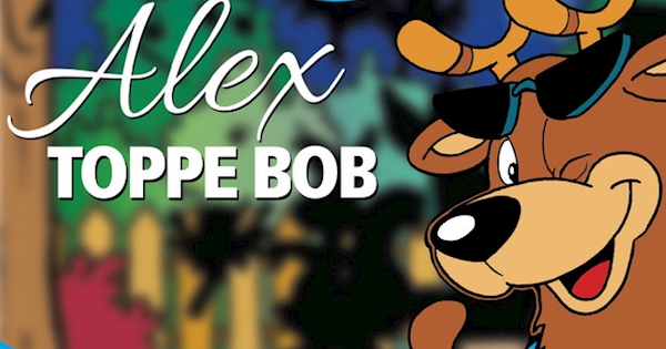 Alex - Toppe Bob
