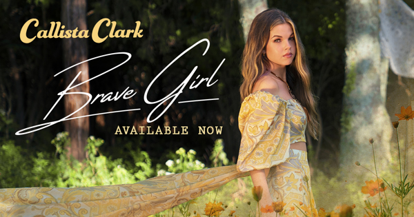 Callista Clark • "Brave Girl"