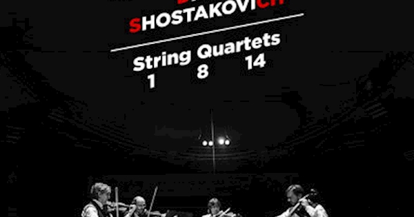 Borodin Quartet - Shostakovich: String Quartets Nos. 1, 8 & 14