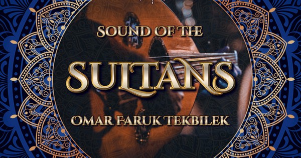 Omar Faruk Tekbilek - Sound of the Sultans (Remaster), Lifeart World
