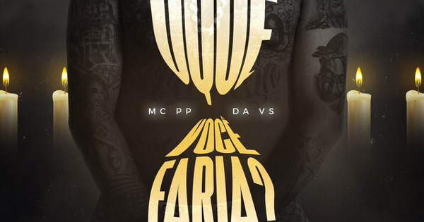 Mc PP da VS - O Que Você Faria