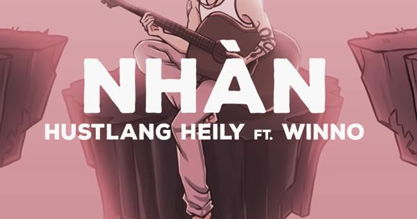 Heily, Winno - NHÀN (feat. Winno)