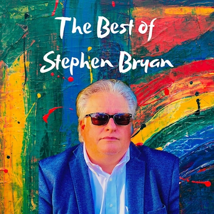 Stephen Bryan - The Best of Stephen Bryan
