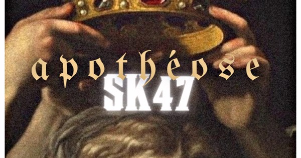 SK47 - Apothéose
