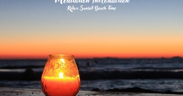 DJ Meditation Lab. Zen - Meditation Introduction -Relax Sunset Beach ...
