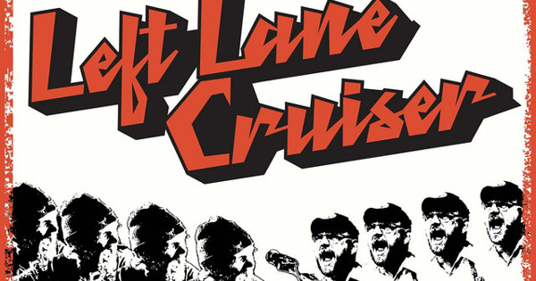 Left Lane Cruiser - Big Momma Shake