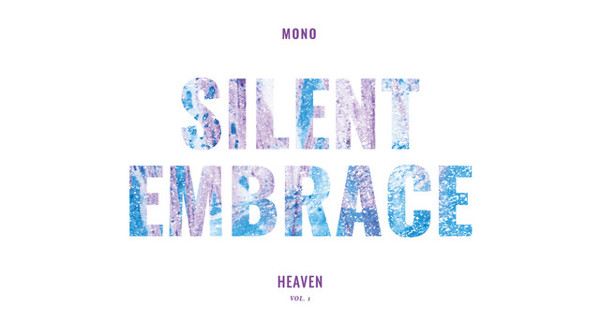 MONO - Silent Embrace