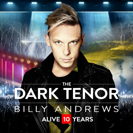 The Dark Tenor, Billy Andrews - Alive 10 Years