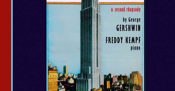 George Gershwin, Freddy Kempf, Andrew Litton - Gershwin: Rhapsody in ...