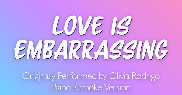 Sing2Piano - Love Is Embarrassing (Originally Performed by Olivia ...
