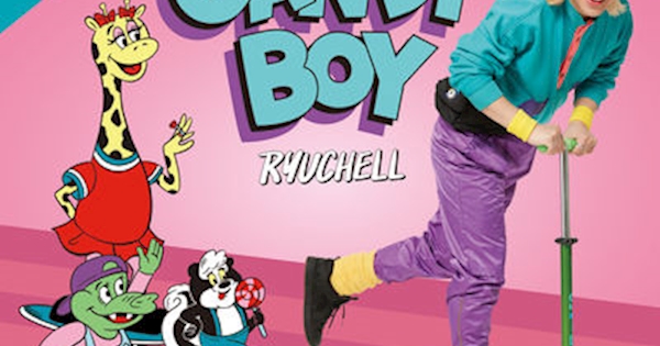 RYUCHELL - SUPER CANDY BOY