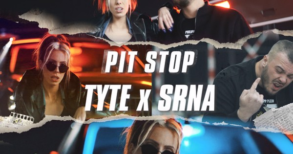 Tyte, Srna - Pit Stop