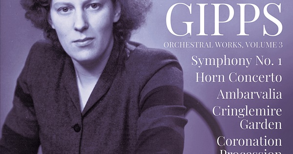 Martin Owen, BBC Philharmonic, Rumon Gamba - Gipps: Orchestral Works, Vol. 3