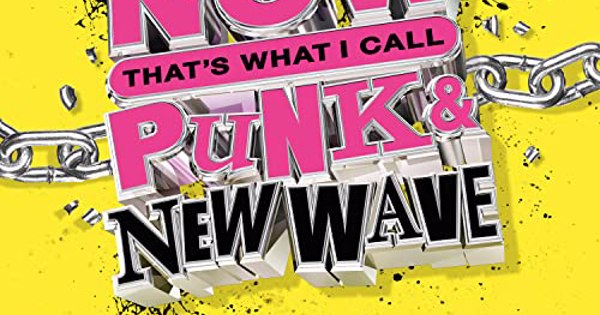NOW Thats What I Call Punk & New Wave