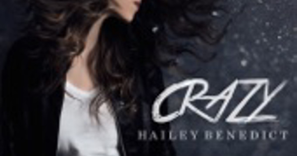 Hailey Benedict - Crazy - Single