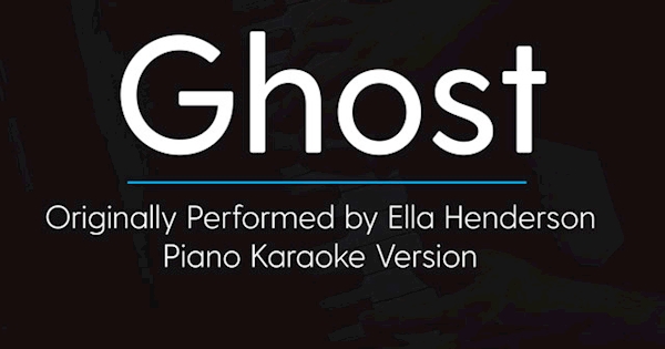 Ghost (Sing2Piano) Ella Henderson