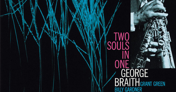George Braith "Two Souls In One"