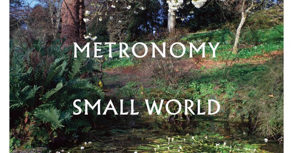 Metronomy - Small World