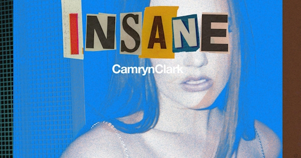 Camryn Clark - Insane