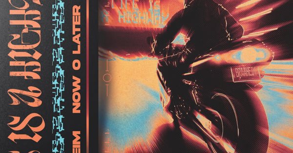 Braaheim, Now O Later, Mozix - Life is a Highway