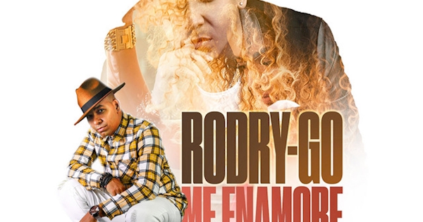 Rodry-Go! - Me Enamore