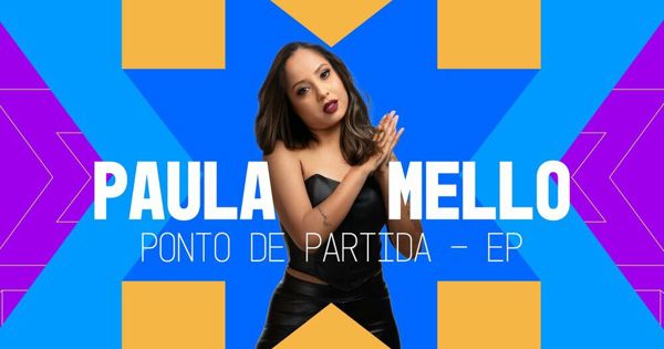 PAULA MELLO - Ponto De Partida