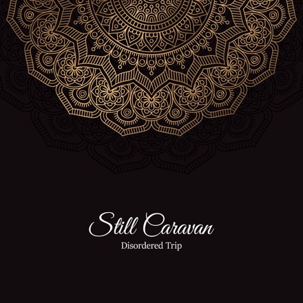 Still Caravan - Disordered Trip