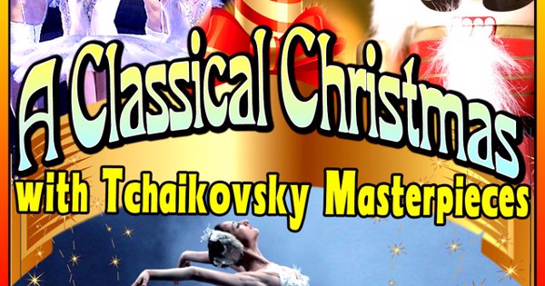 Various Artists - A Classical Christmas with Tchaikovsky Masterpieces