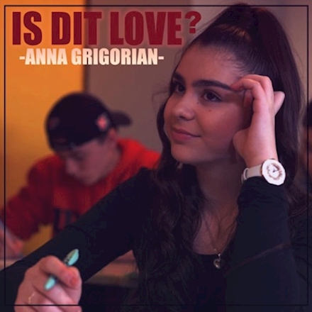 Anna Grigorian - Is Dit Love? (feat. Ds) - Single