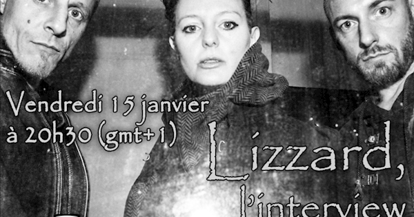 Lizzard, l'interview - ZanZanA Live Streaming Show