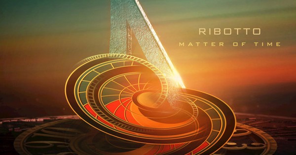 Ribotto - Matter of Time