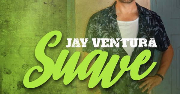Jay Ventura - Suave