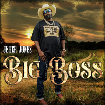 Jeter Jones - Big Boss
