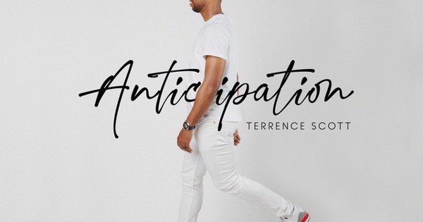 Terrence Scott - Anticipation
