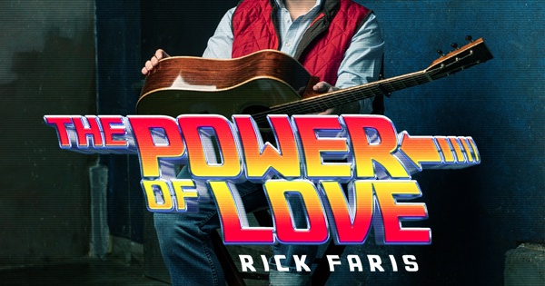Rick Faris - "The Power of Love"